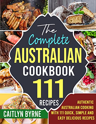 The Complete Australian Cookbook - Pete Loves Salads